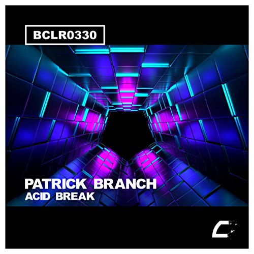 Acid Break by Patrick Branch on Amazon Music - Amazon.com