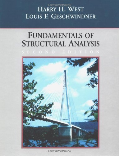 Structural Analysis 2e:2nd (Second) edition: Louis F. Geschwindner West ...