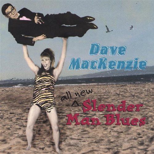 Dave MacKenzie - Slender Man Blues - Amazon.com Music
