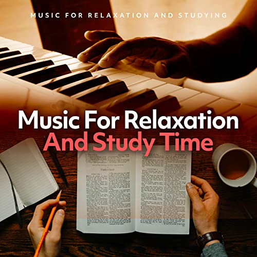 Amazon.com: Music For Relaxation And Study Time : Music for Relaxation ...