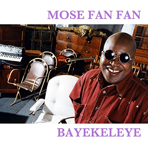 Amazon MusicでMose Se Sengo "Fan Fan"のBayekeleyeを再生する