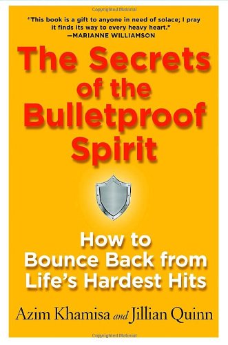 Amazon | The Secrets of the Bulletproof Spirit: How to Bounce Back from ...