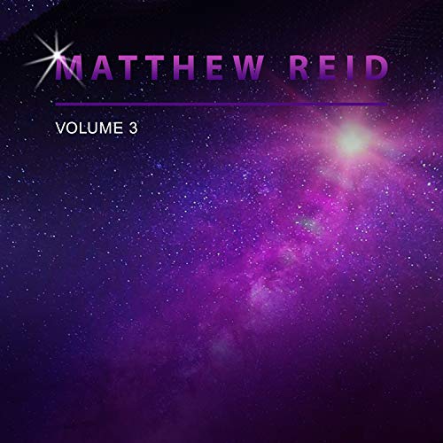 Amazon Music - Matthew ReidのMatthew Reid, Vol. 3 - Amazon.co.jp