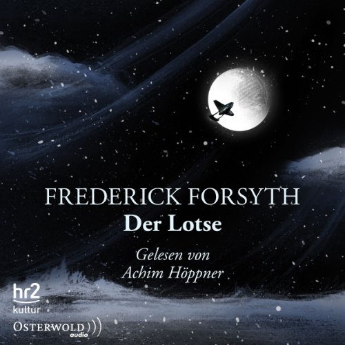 Der Lotse (Audio Download): Frederick Forsyth, Achim Höppner ...