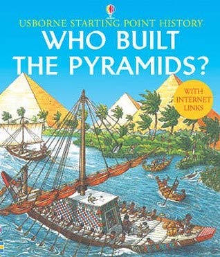 Who Built the Pyramids? (Usborne Starting Point History with Internet ...
