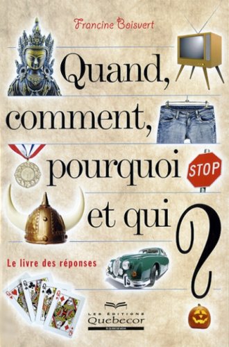 Quand, comment, pourquoi et qui? : Amazon.ca: Books