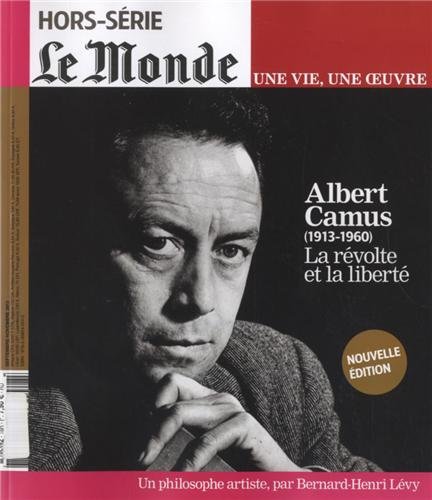Le Monde, Hors-série : Albert Camus (1913-1960), La révolte et la ...