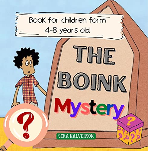 The Boink Mystery: An Interesting Story About Lessons Keeping Our ...