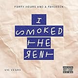 【発売日：2019年03月29日】・製造元:Forty Hours and a Paycheck/I Smoked the Rent Publishing