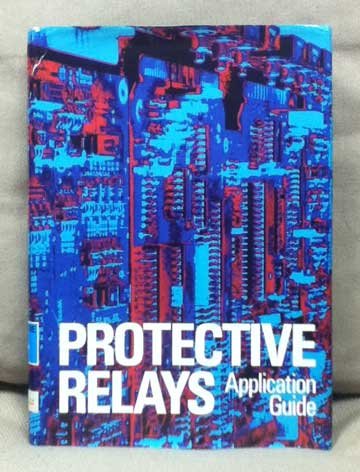 Protective Relays Application Guide: General Electric Company ...