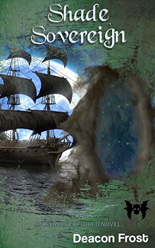 Amazon.com: Shade Sovereign: Avalar Explored 05 eBook : Frost, Deacon : Books