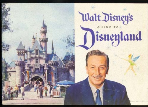 WALT DISNEY'S GUIDE TO DISNEYLAND: Disney, Walt: Amazon.com: Books