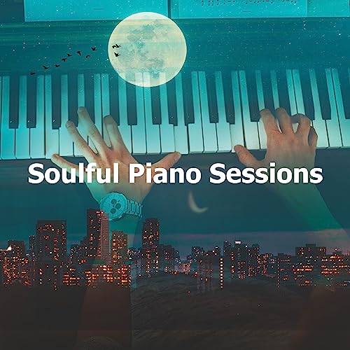Soulful Piano Sessions by Relaxing Pianos on Amazon Music - Amazon.co.uk