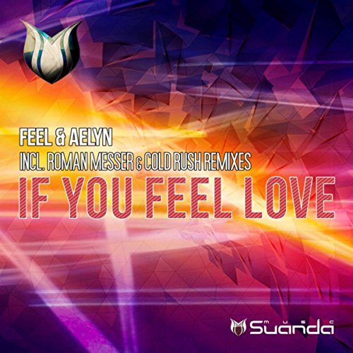 Play If You Feel Love by FEEL & Aelyn on Amazon Music