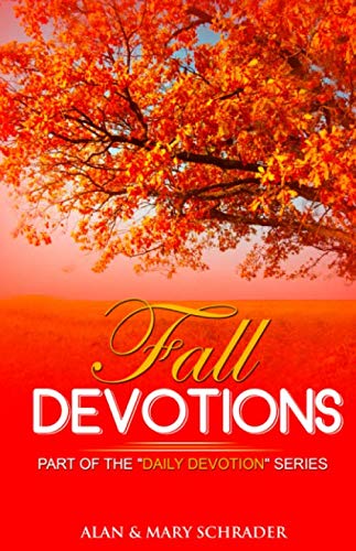 Fall Devotions: The Daily Devotion Series: Schrader, Alan & Mary ...