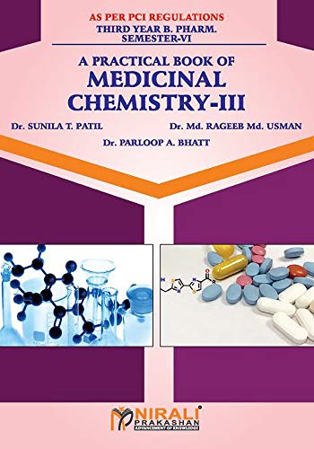 MEDICINAL CHEMISTRY - III eBook : Dr. Sunila T. Patil, Dr. Md. Rageeb ...