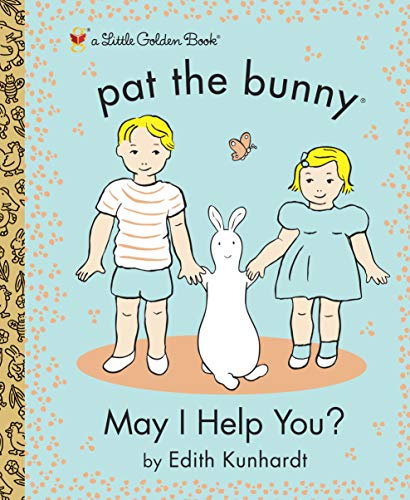 May I Help You? (Pat the Bunny) (Little Golden Book) - Kindle edition ...