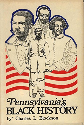 Pennsylvania's Black History: Blockson, Charles L.: Amazon.com: Books
