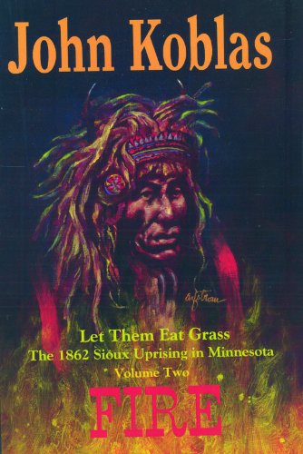 Fire (Let Them Eat Grass): Koblas, John: 9780878392391: Amazon.com: Books
