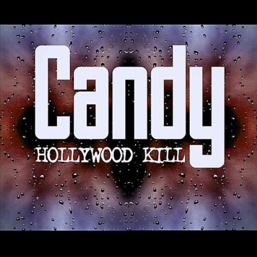 Amazon MusicでHollywood KillのCandyを再生する