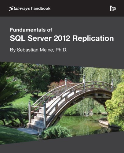 Fundamentals of SQL Server 2012 Replication by Sebastian Meine (2013-08 ...