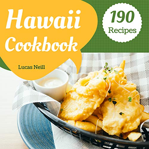 Hawaii Cookbook 190: Take A Tasty Tour Of Hawaii With 190 Best Hawaii ...