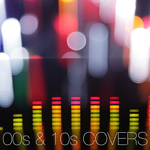 Amazon.com: 00s and 10s Covers : Various artists: Digital Music