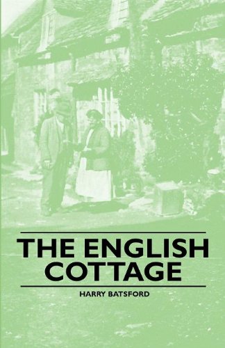 The English Cottage: Harry Batsford: 9781446522172: Amazon.com: Books
