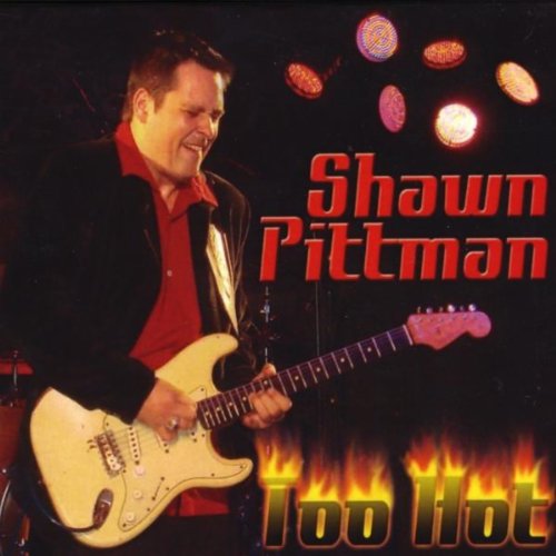 Amazon.com: Too Hot : Shawn Pittman: Digital Music