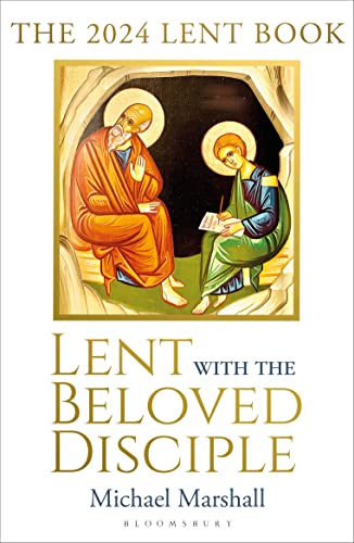 Lent with the Beloved Disciple: The 2024 Lent Book eBook : Marshall ...