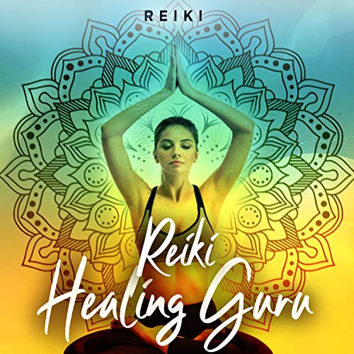 Écouter Reiki Healing Guru de Reiki sur Amazon Music Unlimited