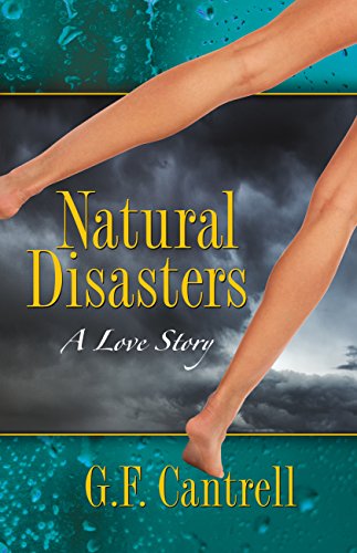 Book review of Natural Disasters, A Love Story - Readers' Favorite ...