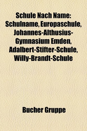Schule nach Name: Liste (Schule nach Name), Schule nach Person ...