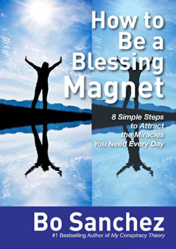 How to be a Blessing Magnet: 8 Simple Steps to Attract the Miracle You ...