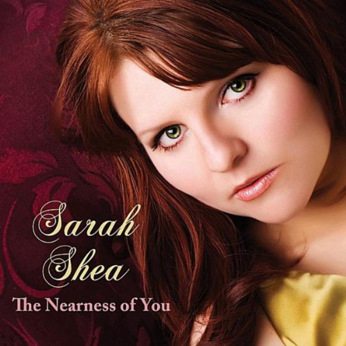 Amazon.com: The Nearness of You : Sarah Shea: Digital Music