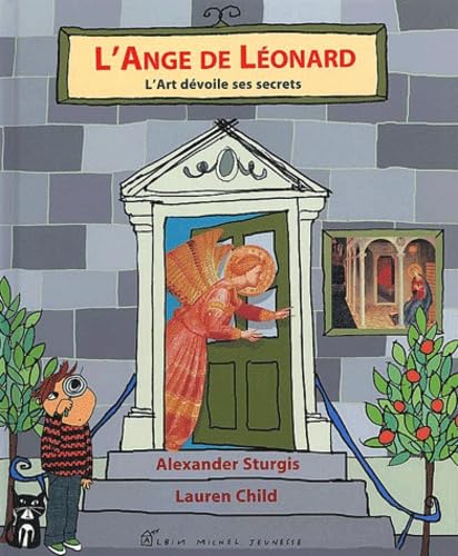 L'Ange De Leonard. L'Art Devoile Ses Secrets : Sturgis, Alexander ...