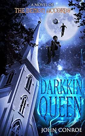 Darkkin Queen (The Demon Accords Book 16) eBook : Conroe, John: Amazon ...