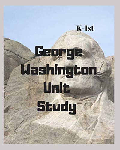 George Washington Unit Study (US Presidents): Bean, Sarah, Bean, Sarah ...