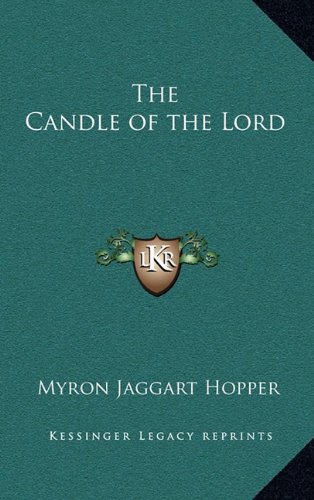 The Candle of the Lord: Hopper, Myron Jaggart: 9781163377925: Amazon ...