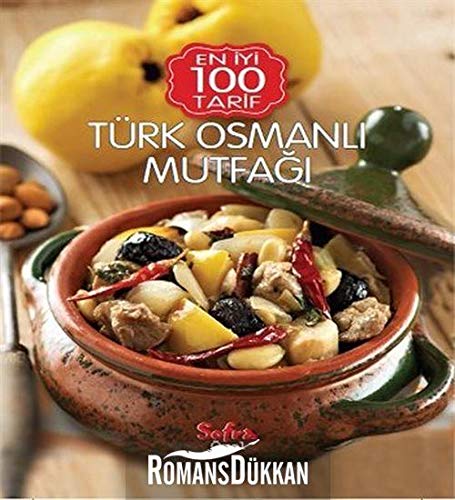 Türk Osmanli Mutfagi - En Iyi 100 Tarif: Amazon.co.uk: Kolektif ...