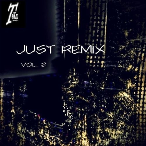 Amazon Music - ヴァリアス・アーティストのJust Remix, Vol. 2 - Amazon.co.jp