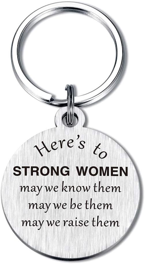 Heres To Strong Women Keychain, Birthday Gifts for Women, Empowerment ...