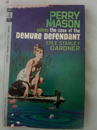 Perry Mason Solves the Case of the Demure Defendant: Gardner, Erle ...