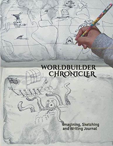 Worldbuilder Chronicler: Imagining, Sketching and Writing Journal ...
