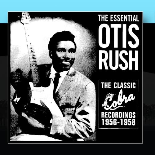 Otis Rush - The Essential Otis Rush - Amazon.com Music