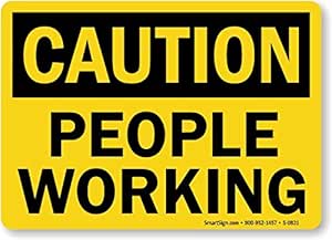 Amazon.com: Caution: People Working, Adhesive Signs and Labels, 10" x 7 ...
