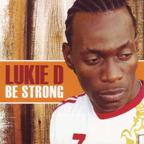 Amazon.com: Be Strong : Lukie D: Digital Music