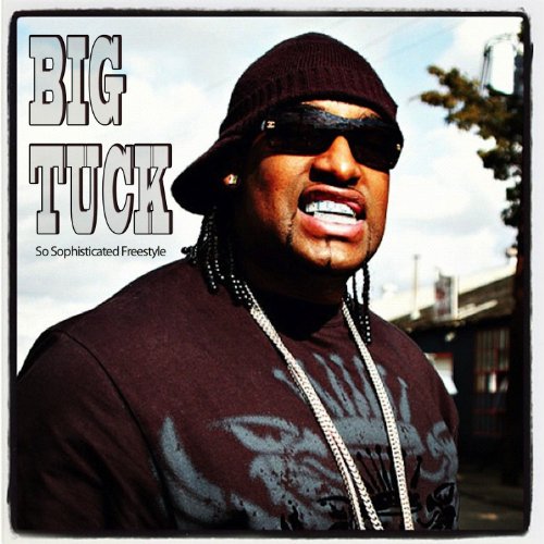 Amazon.com: So Sophisticated Freestyle [Explicit] : Big Tuck: Digital Music