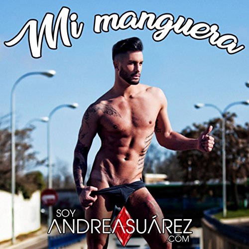 Mi Manguera by Andrea Suarez on Amazon Music - Amazon.com