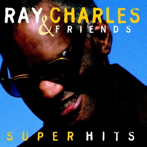 Super Hits - Ray Charles & Friends: Ray Charles & Friends: Amazon.fr ...